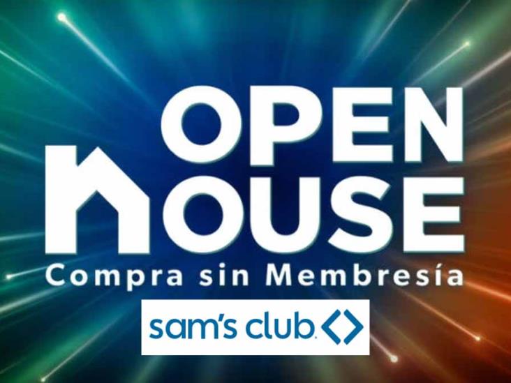 Diario del Yaqui - Sam’s Club Open House 2023: ¿A partir de cuándo es la compra sin membresía?